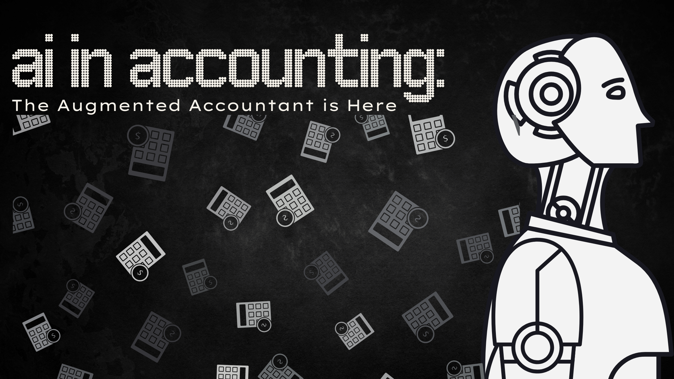 AI in Accounting: The Augmented Accountant is Here | Parfitt, Cooley ...